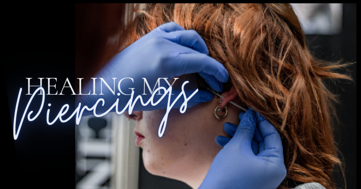 healing my piercings